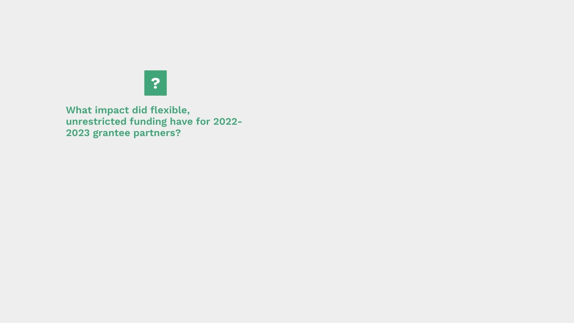 General Operating Support in Action – 2022-2023 Grantmaking Report and ...